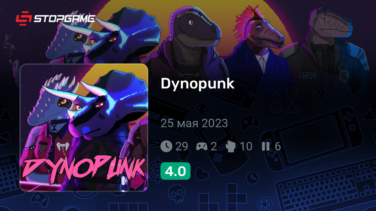 Dynopunk — обзоры и отзывы, описание, дата выхода, официальный сайт игры, системные требования и ...