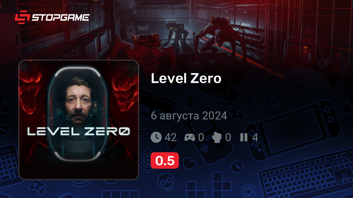 Видео Level Zero - видео, трейлеры, видеообзоры, видеопревью, игровые ...