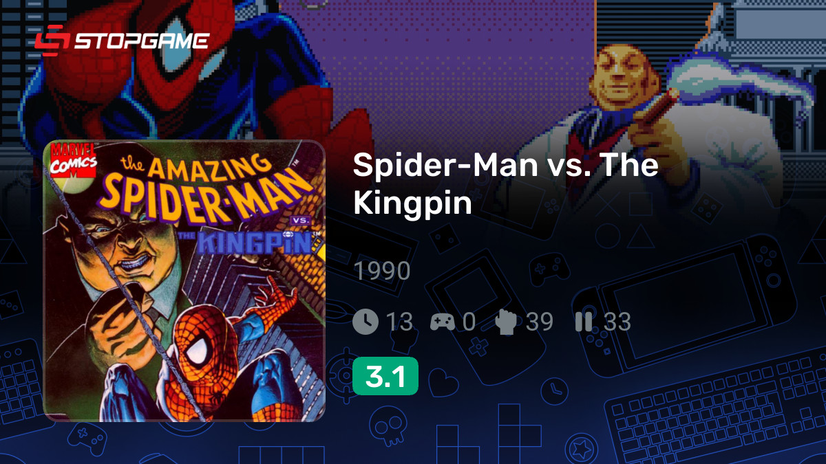 Подборки с игрой Spider-Man vs. The Kingpin | StopGame