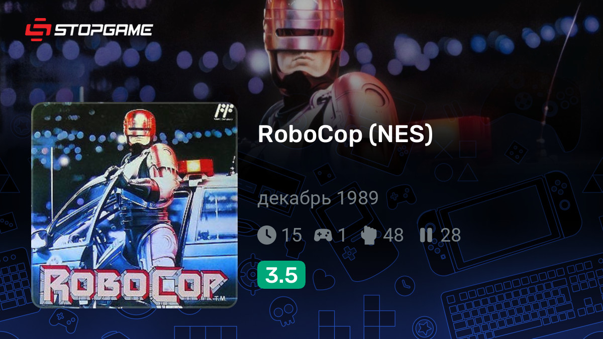 Подборки с игрой RoboCop (NES) | StopGame