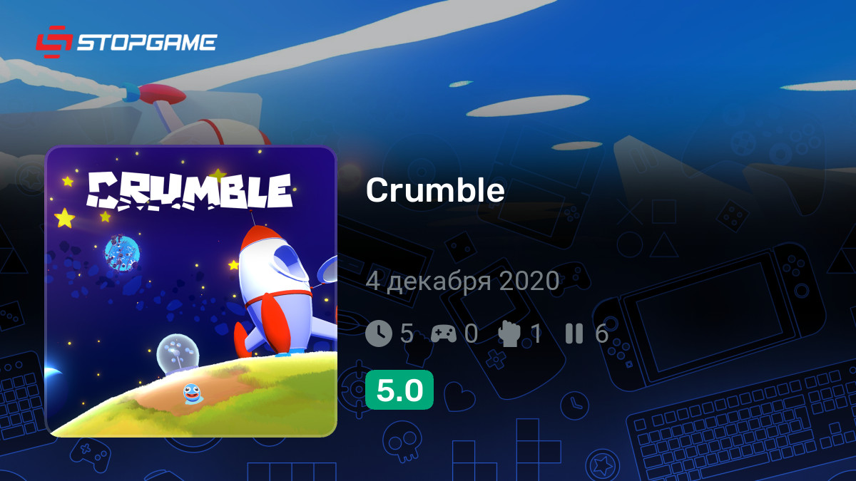 Crumble — обзоры и отзывы, описание, дата выхода, официальный сайт игры ...
