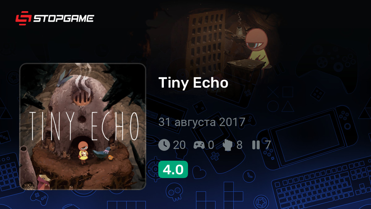 Tiny Echo — обзоры и отзывы, описание, дата выхода, официальный сайт игры, системные требования ...