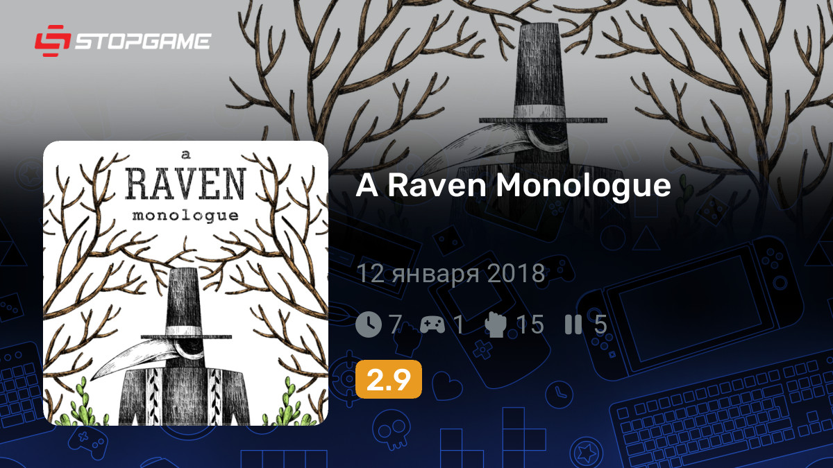 A Raven Monologue — обзоры и отзывы, описание, дата выхода, официальный ...