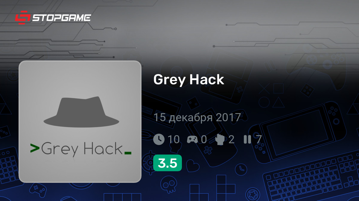 Grey Hack — обзоры и отзывы, описание, дата выхода, официальный сайт ...