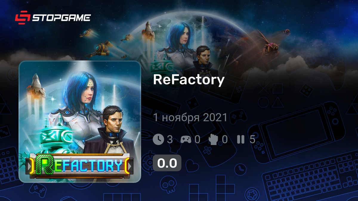 ReFactory — обзоры и отзывы, описание, дата выхода, официальный сайт ...