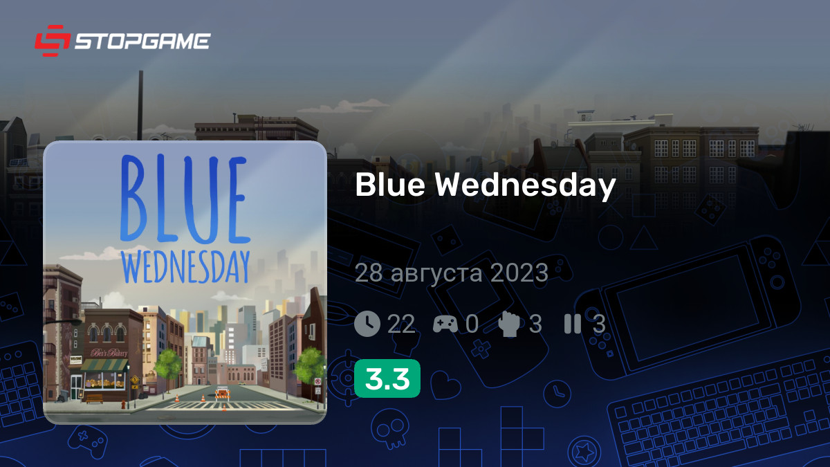 Blue Wednesday — обзоры и отзывы, описание, дата выхода, официальный ...