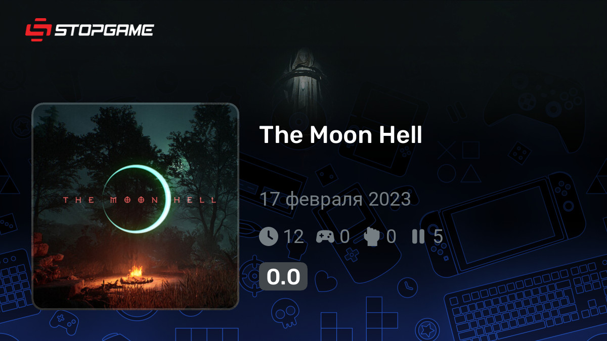 The Moon Hell — обзоры и отзывы, описание, дата выхода, официальный ...
