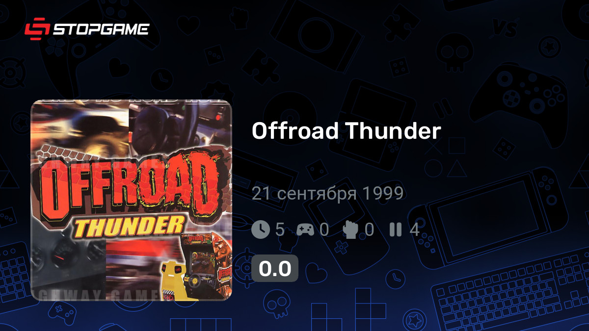 Offroad Thunder — обзоры и отзывы, описание, дата выхода, официальный сайт игры, системные ...