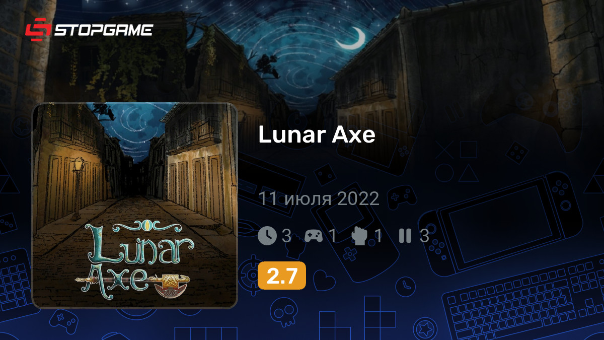 Lunar Axe — обзоры и отзывы, описание, дата выхода, официальный сайт игры, системные требования ...