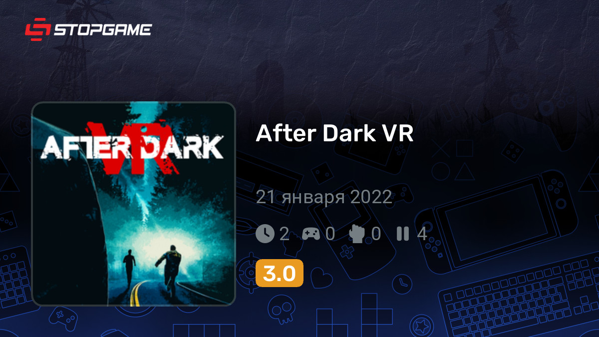 After Dark VR — обзоры и отзывы, описание, дата выхода, официальный ...