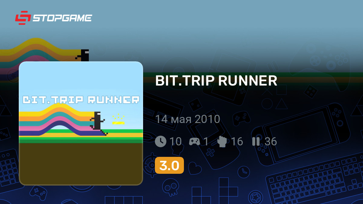 Подборки с игрой BIT.TRIP RUNNER | StopGame