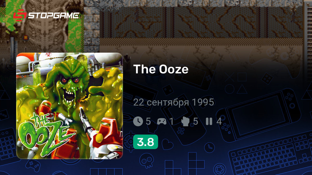 The Ooze — обзоры и отзывы, описание, дата выхода, официальный сайт ...