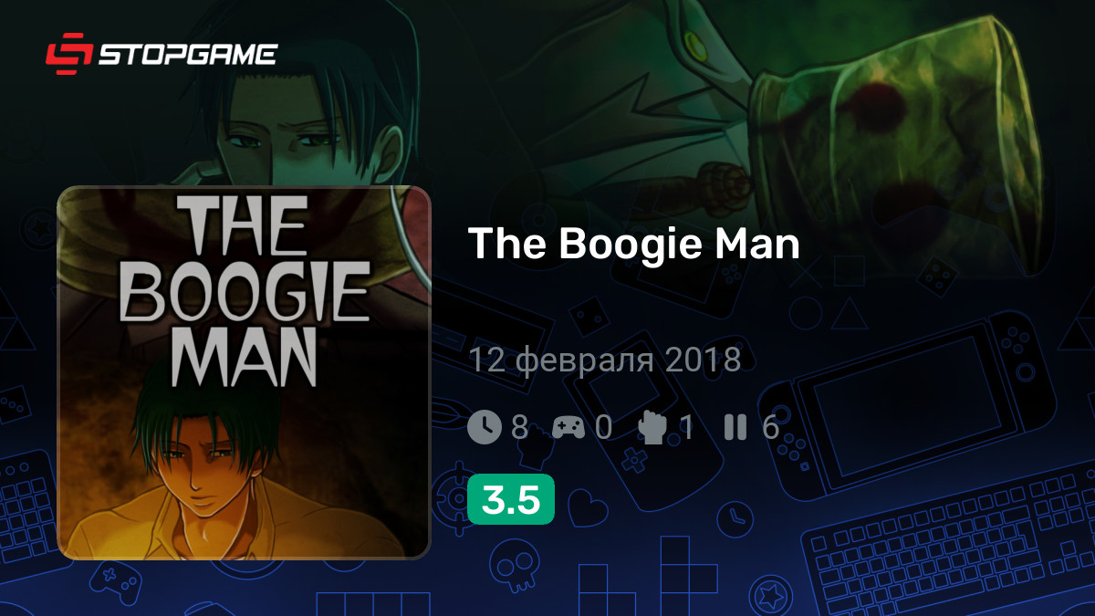 The Boogie Man — обзоры и отзывы, описание, дата выхода, официальный ...
