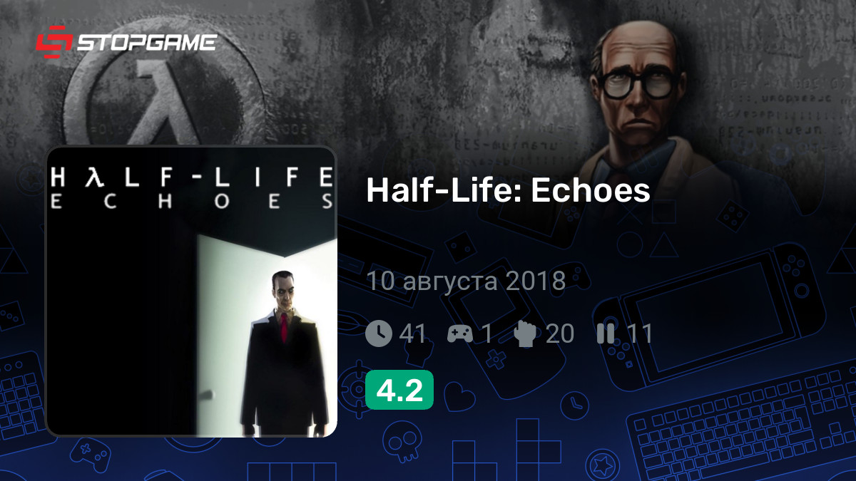 Half-Life: Echoes — обзоры и отзывы, описание, дата выхода, официальный сайт игры, системные ...