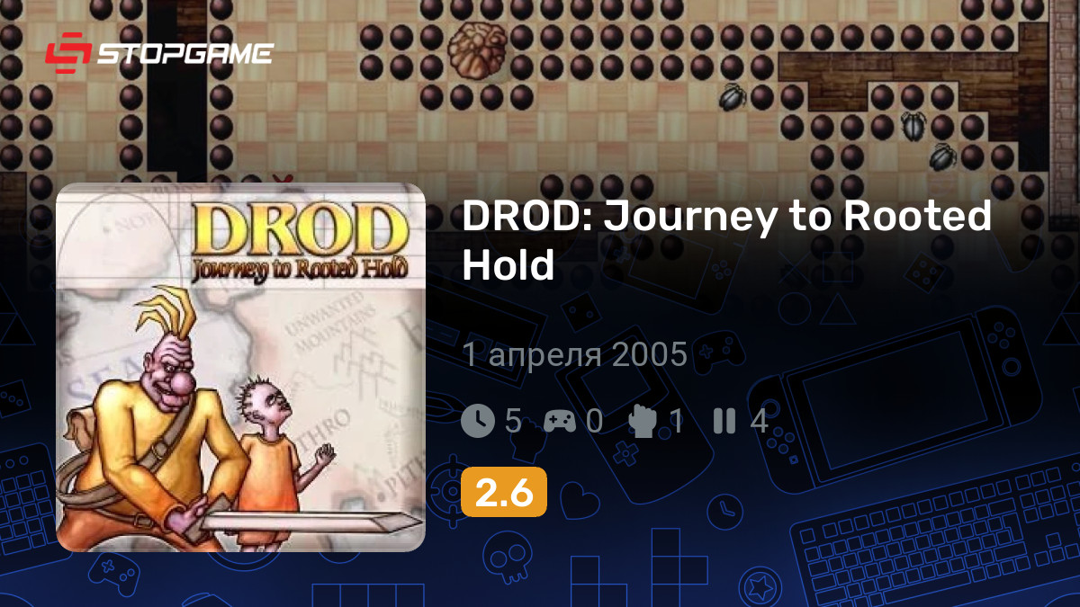 DROD: Journey to Rooted Hold — обзоры и отзывы, описание, дата выхода ...