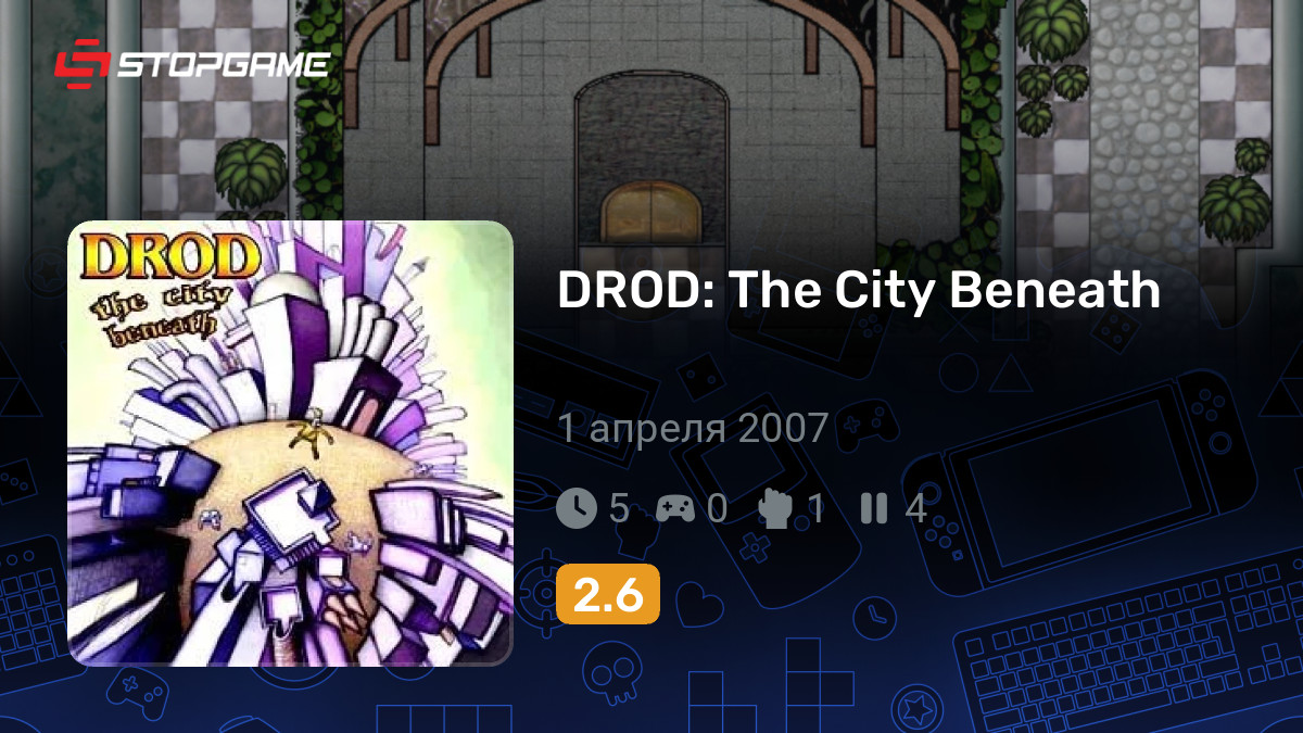 DROD: The City Beneath — обзоры и отзывы, описание, дата выхода ...