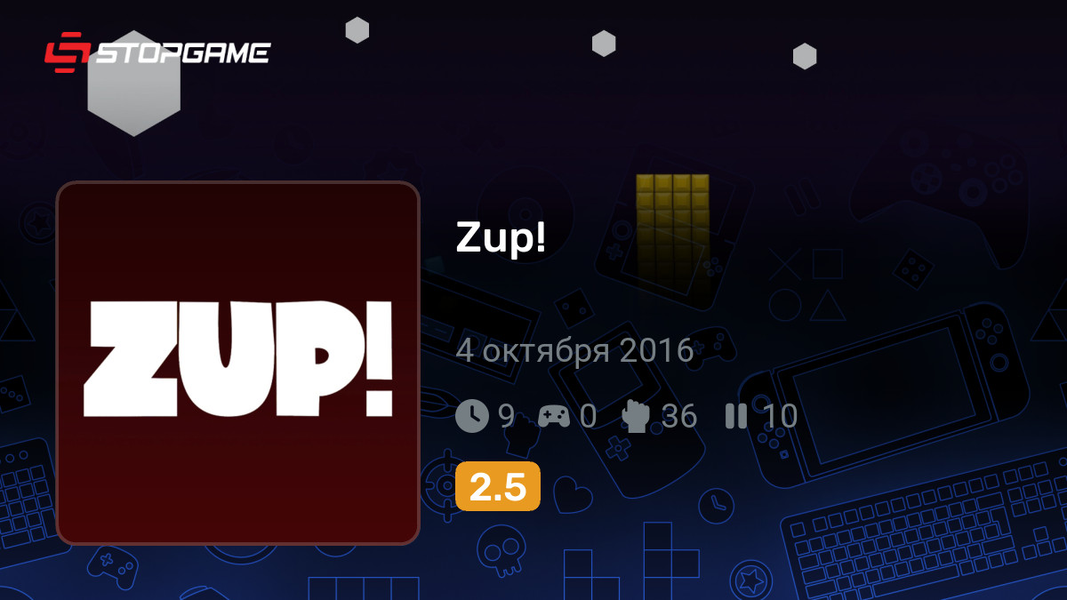Zup! — обзоры и отзывы, описание, дата выхода, официальный сайт игры ...