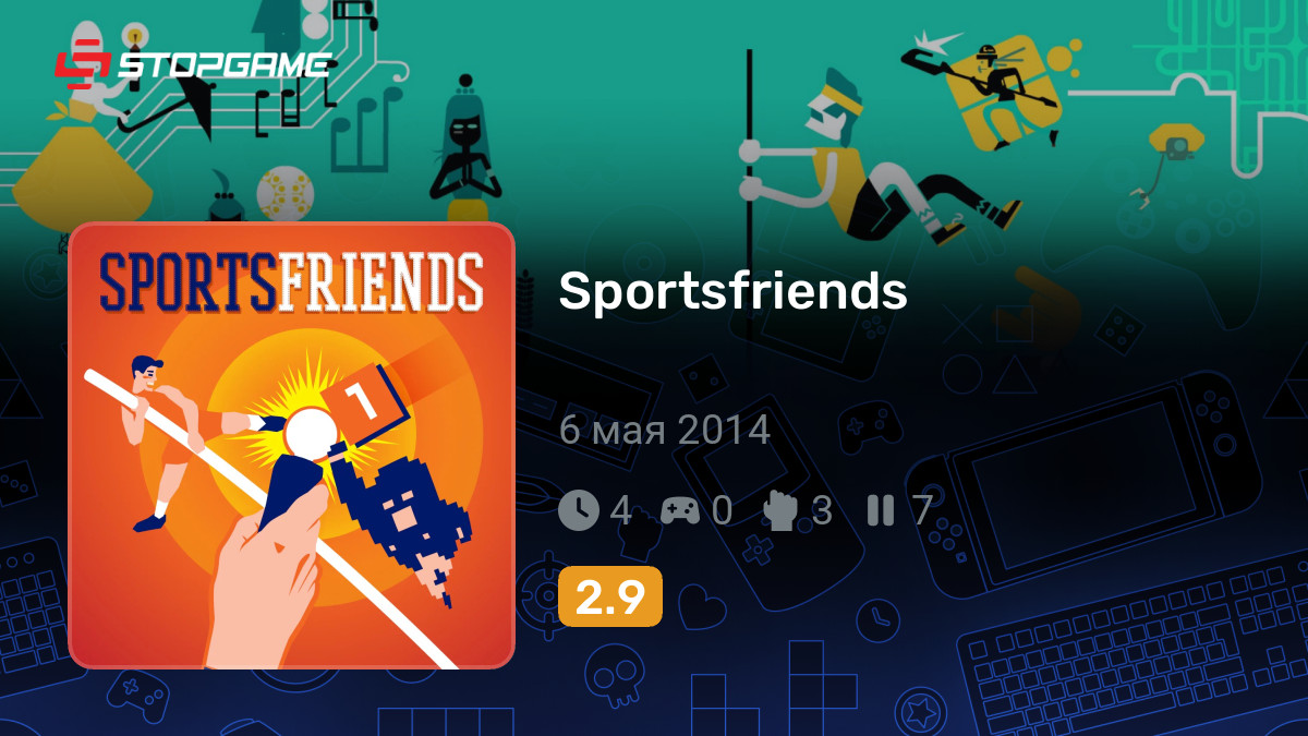 Sportsfriends — обзоры и отзывы, описание, дата выхода, официальный ...