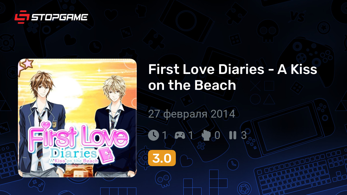 First Love Diaries - A Kiss on the Beach — обзоры и отзывы, описание ...
