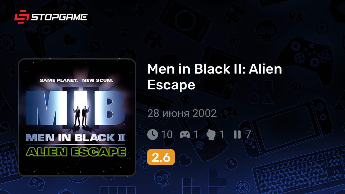 Men in Black II: Alien Escape — обзоры и отзывы, описание, дата выхода ...