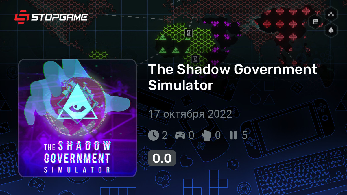 The Shadow Government Simulator — обзоры и отзывы, описание, дата выхода, официальный сайт игры ...