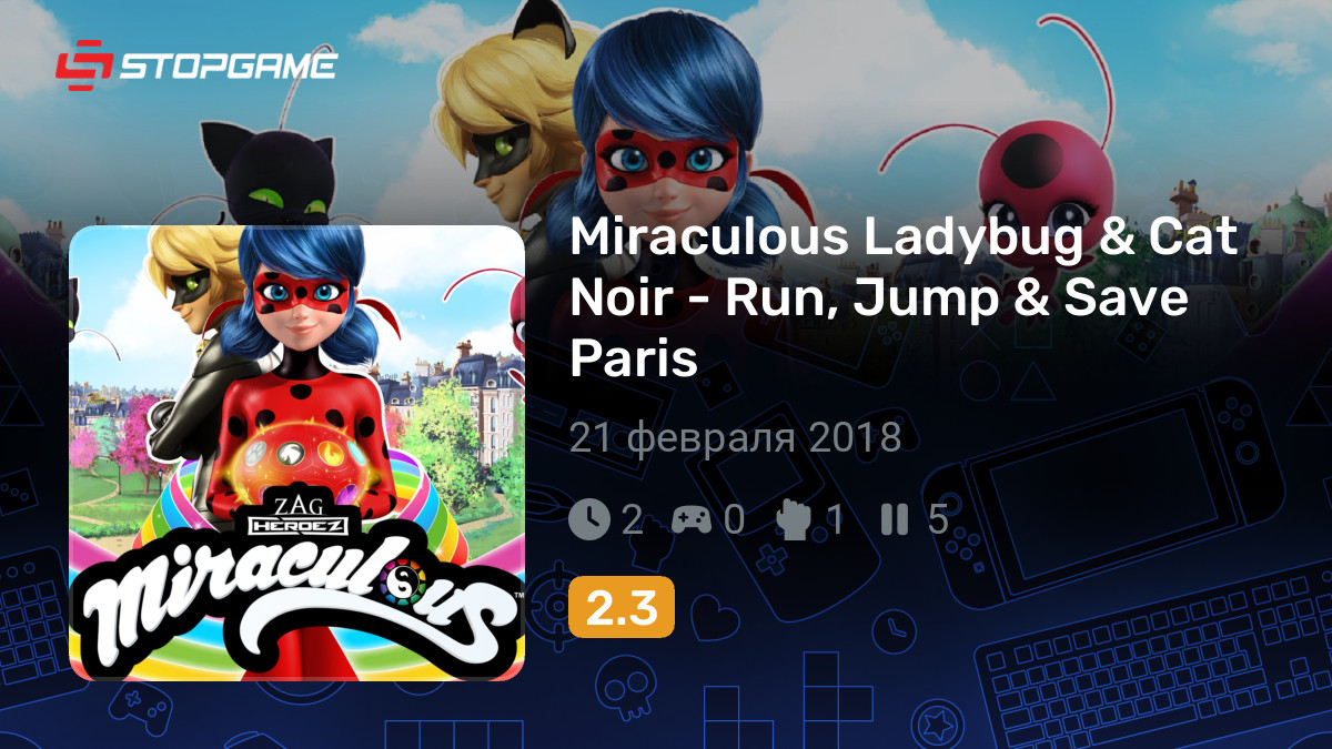 Miraculous Ladybug & Cat Noir - Run, Jump & Save Paris (Miraculous ...