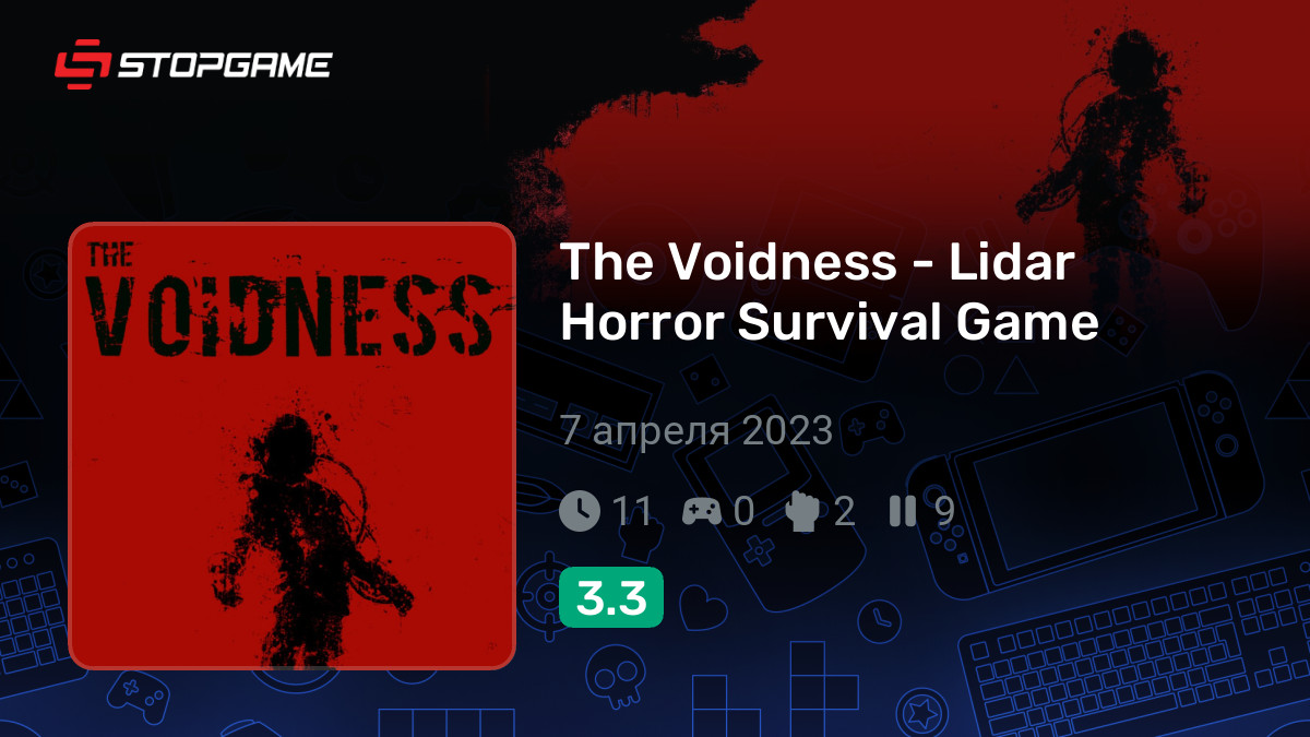 The Voidness - Lidar Horror Survival Game — обзоры и отзывы, описание, дата выхода, официальный ...