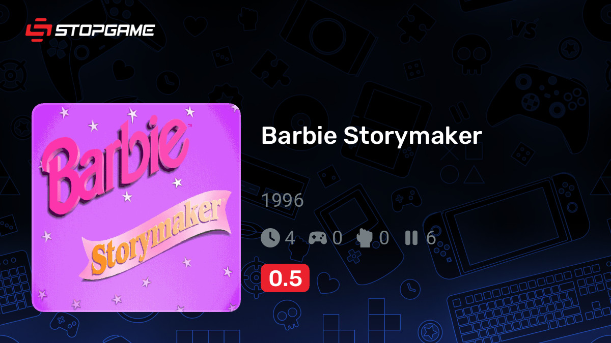 Barbie Storymaker — обзоры и отзывы, описание, дата выхода, официальный ...