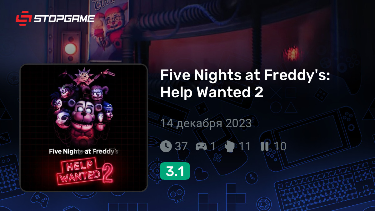 Игры похожие на Five Nights at Freddy's: Help Wanted 2 | StopGame