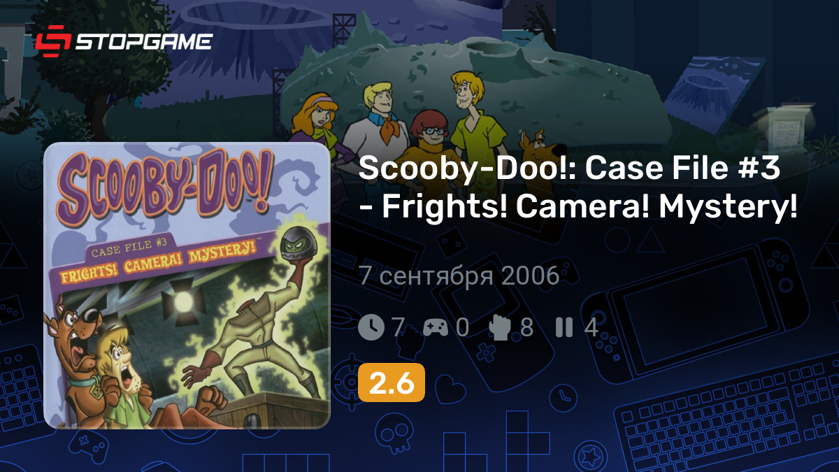 Scooby-Doo!: Case File #3 - Frights! Camera! Mystery! — обзоры и отзывы, описание, дата выхода ...