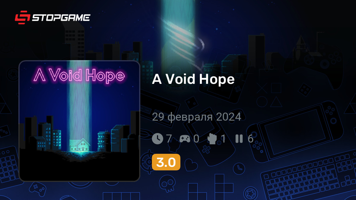 A Void Hope — обзоры и отзывы, описание, дата выхода, официальный сайт игры, системные ...
