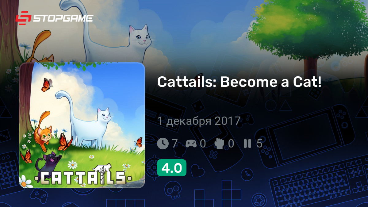 Cattails: Become a Cat! — обзоры и отзывы, описание, дата выхода ...