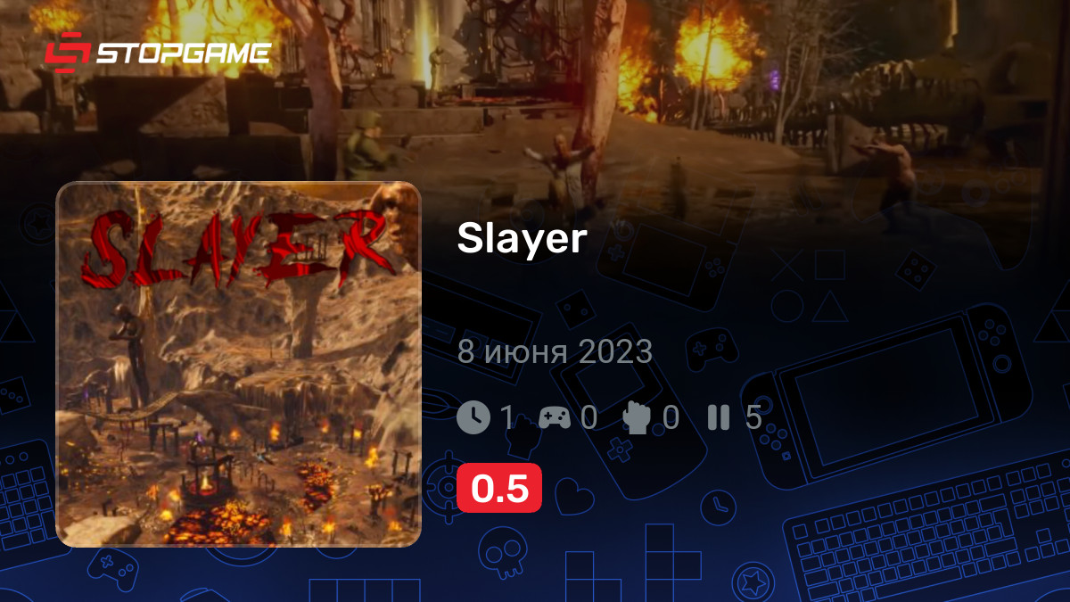 Slayer — обзоры и отзывы, описание, дата выхода, официальный сайт игры, системные требования и ...