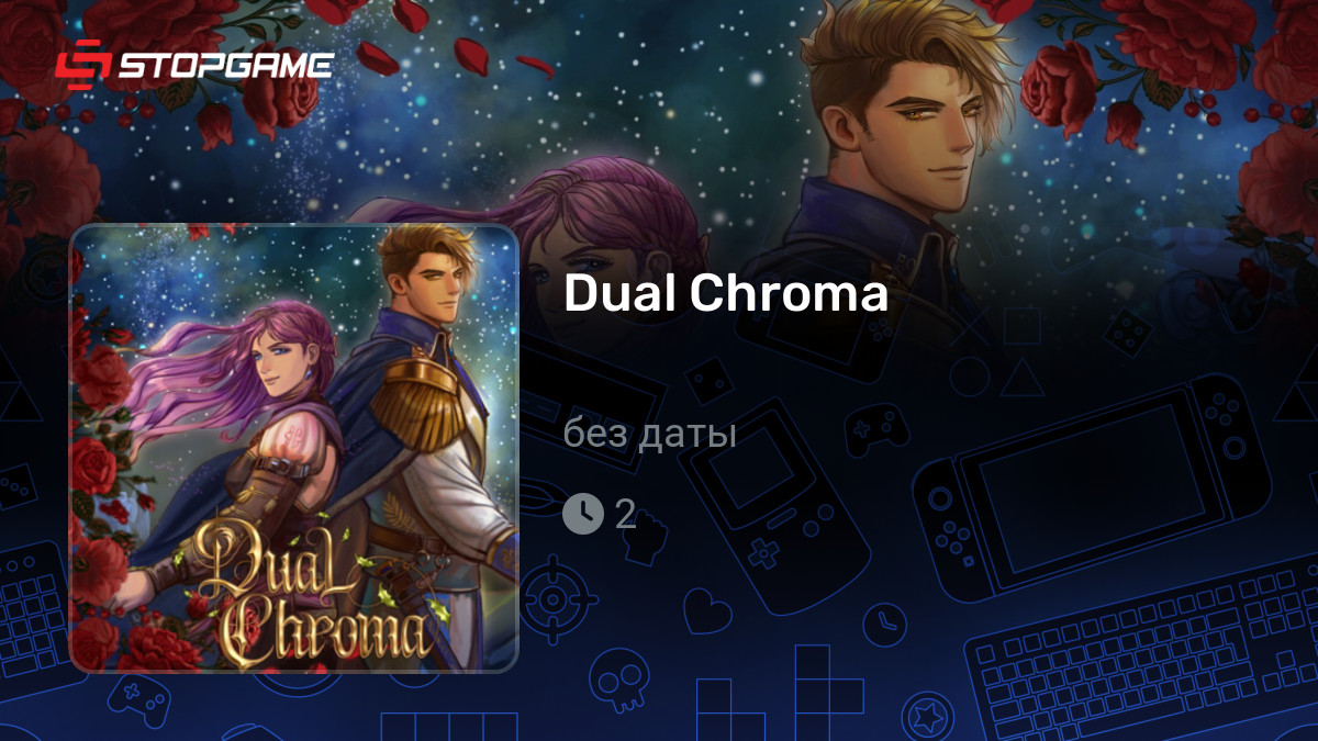 Dual Chroma — обзоры и отзывы, описание, дата выхода, официальный сайт ...