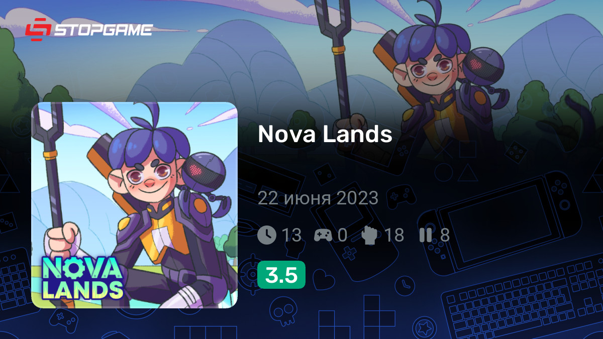 Nova Lands — обзоры и отзывы, описание, дата выхода, официальный сайт игры, системные требования ...