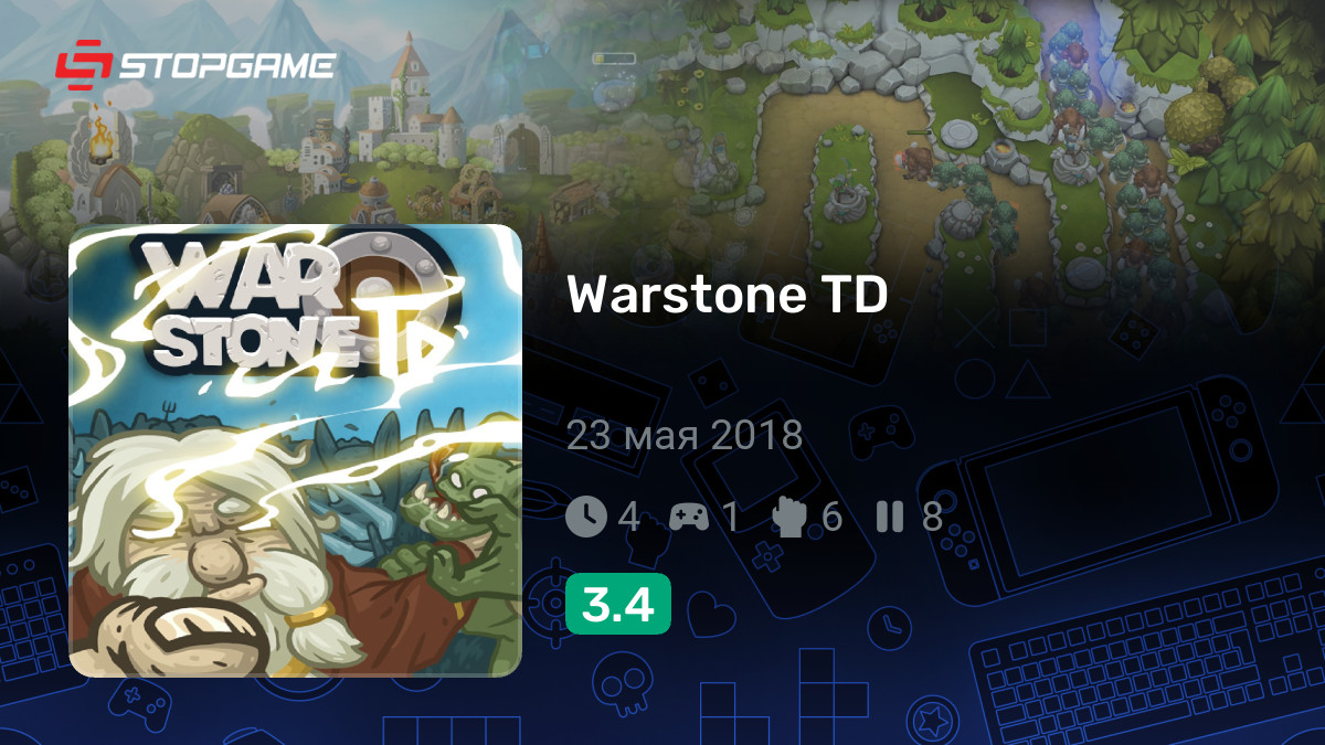 Скриншоты игры Warstone TD — галерея, снимки экрана | StopGame