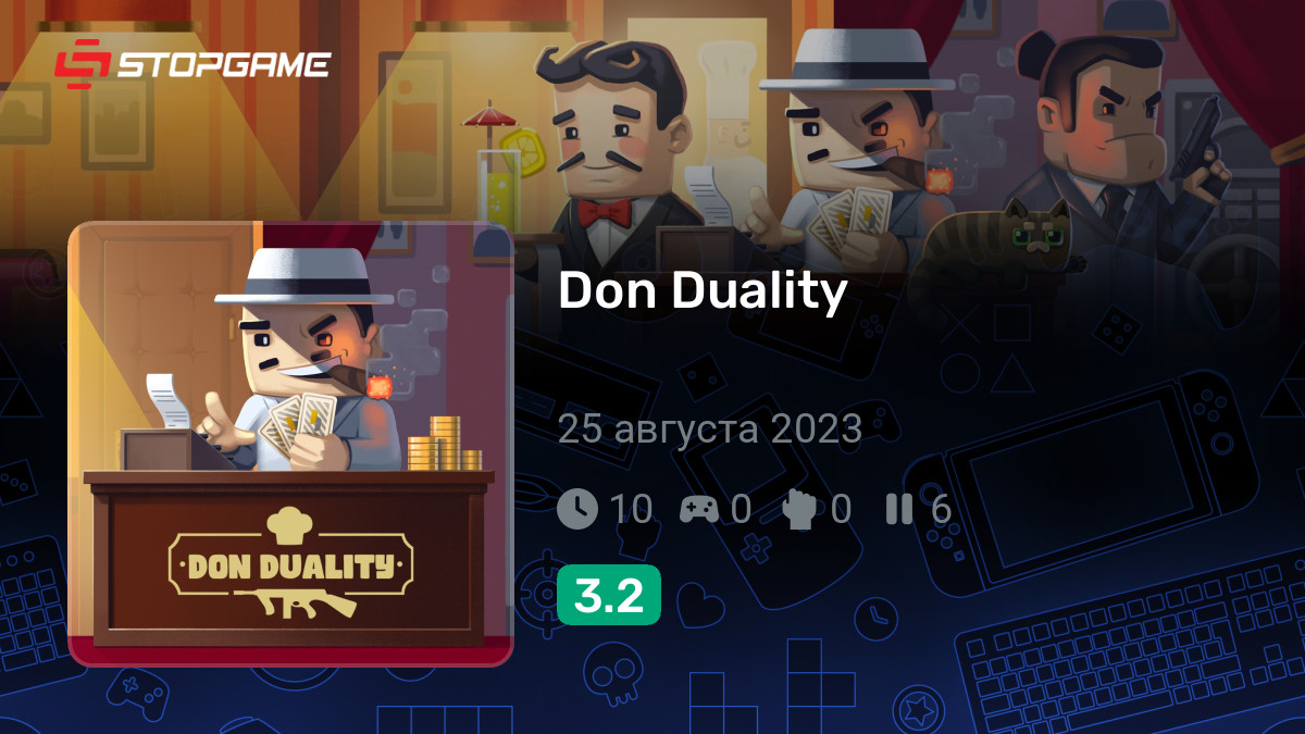 Don Duality — обзоры и отзывы, описание, дата выхода, официальный сайт игры, системные ...