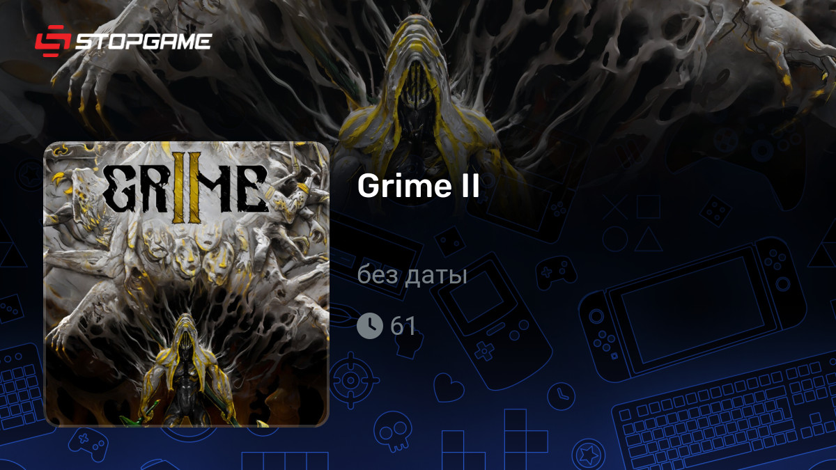 Скриншоты игры Grime II — галерея, снимки экрана | StopGame
