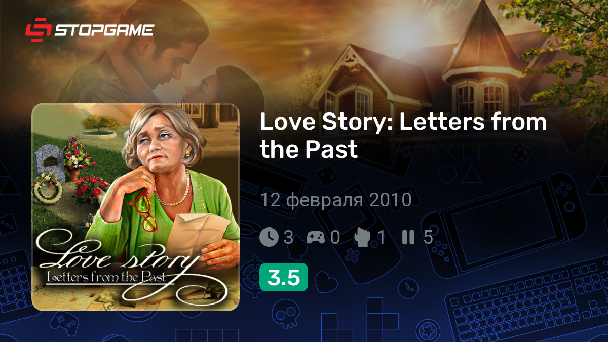 Love Story: Letters from the Past — обзоры и отзывы, описание, дата выхода, официальный сайт ...