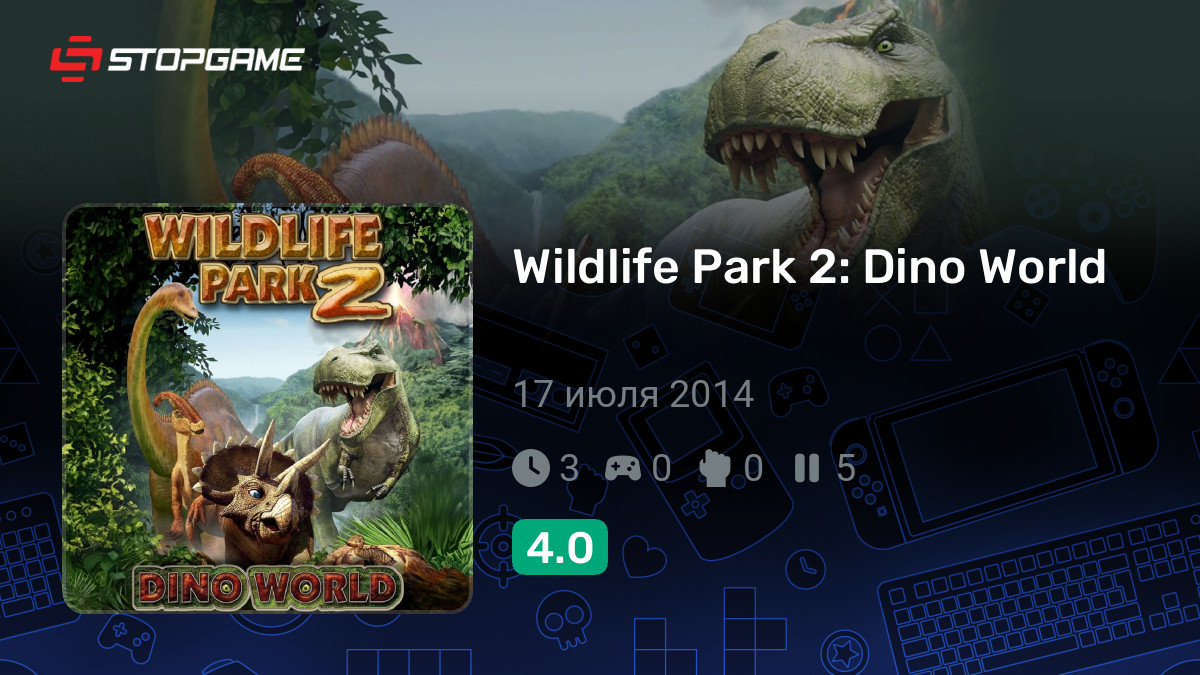 Wildlife Park 2: Dino World — обзоры и отзывы, описание, дата выхода, официальный сайт игры ...