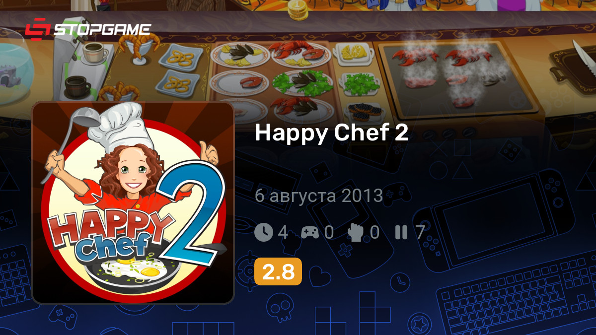 Happy Chef 2 (Весёлый повар 2) — обзоры и отзывы, описание, дата выхода ...