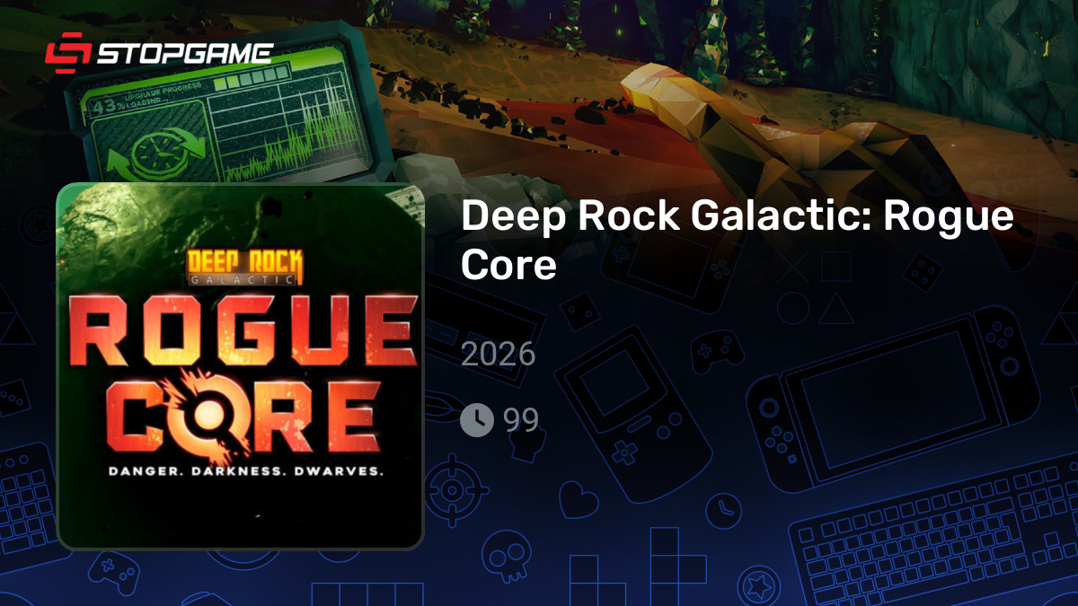 Deep Rock Galactic: Rogue Core — обзоры и отзывы, описание, дата выхода ...