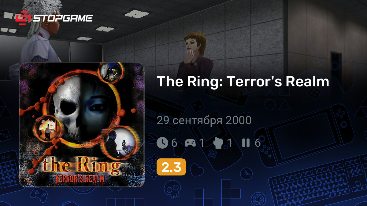 The Ring: Terror's Realm — обзоры и отзывы, описание, дата выхода ...