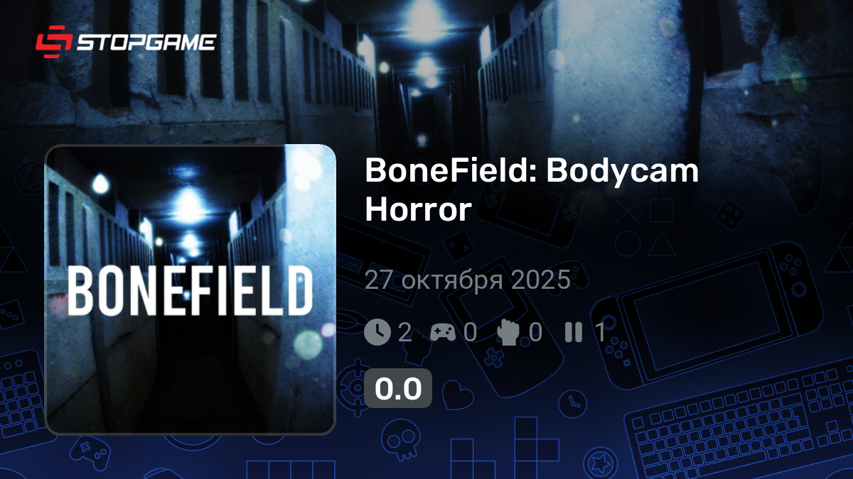 BoneField: Bodycam Horror — обзоры и отзывы, описание, дата выхода ...