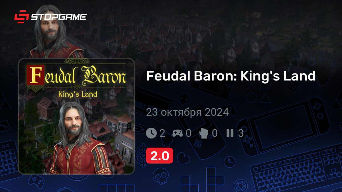 Подборки с игрой Feudal Baron: King's Land | StopGame
