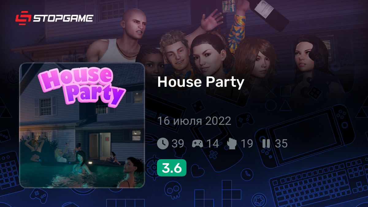 House Party — обзоры и отзывы, описание, дата выхода, официальный сайт игры, системные ...