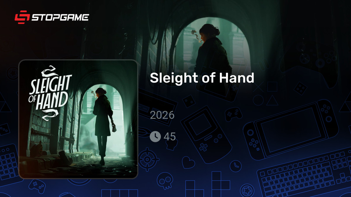 Sleight of Hand — обзоры и отзывы, описание, дата выхода, официальный ...
