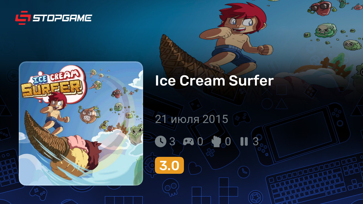 Ice Cream Surfer — обзоры и отзывы, описание, дата выхода, официальный ...