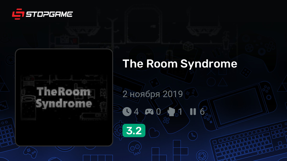 The Room Syndrome — обзоры и отзывы, описание, дата выхода, официальный ...