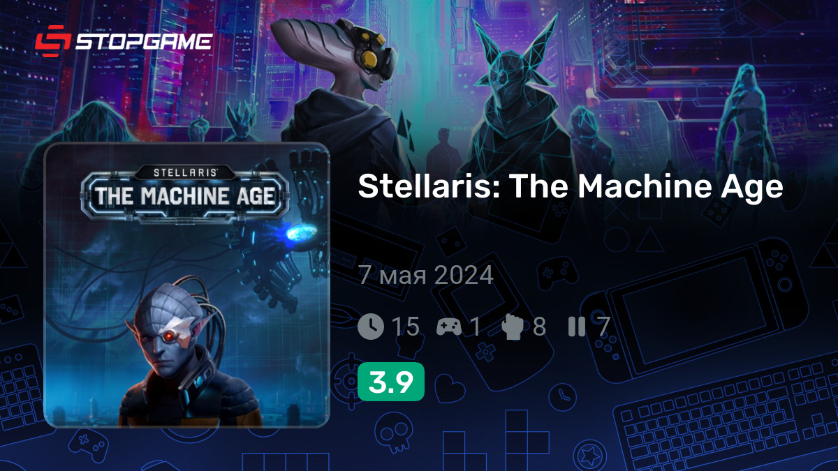 Stellaris: The Machine Age — обзоры и отзывы, описание, дата выхода ...